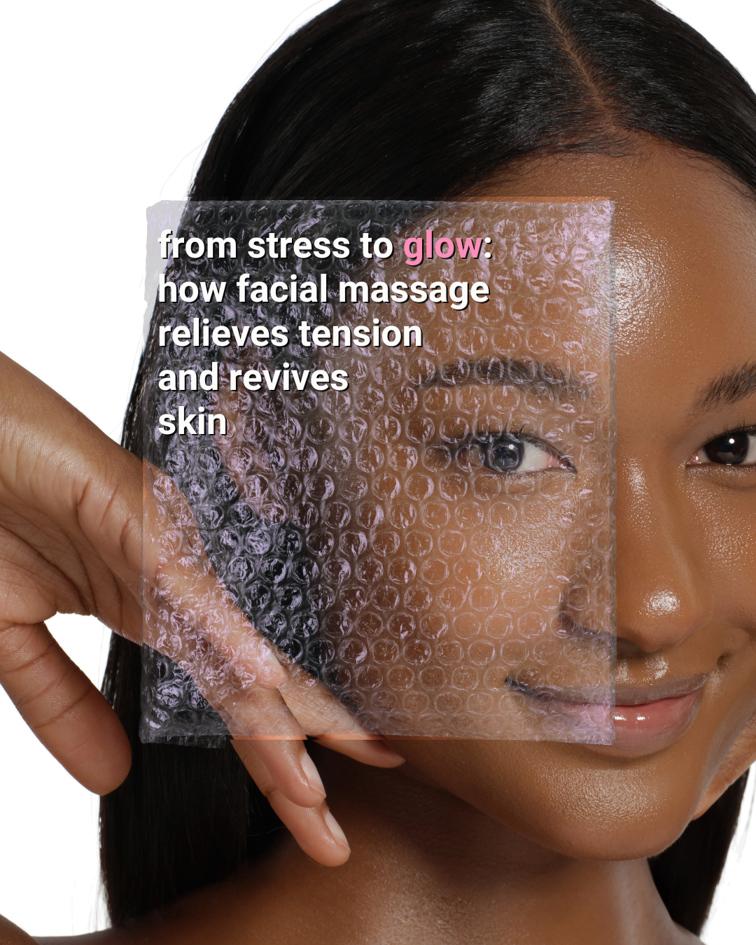 From stress to glow: how facial massage relieves tension and revives s ...